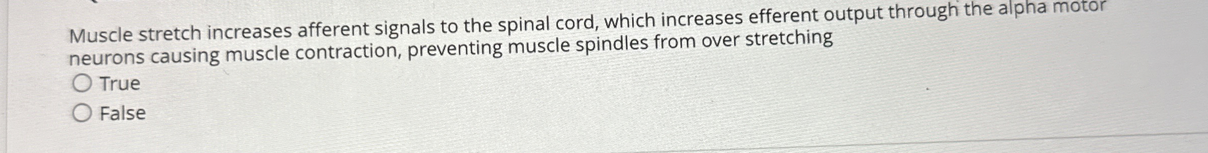 Solved Muscle stretch increases afferent signals to the | Chegg.com