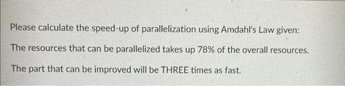 Solved Please calculate the speed-up of parallelization | Chegg.com