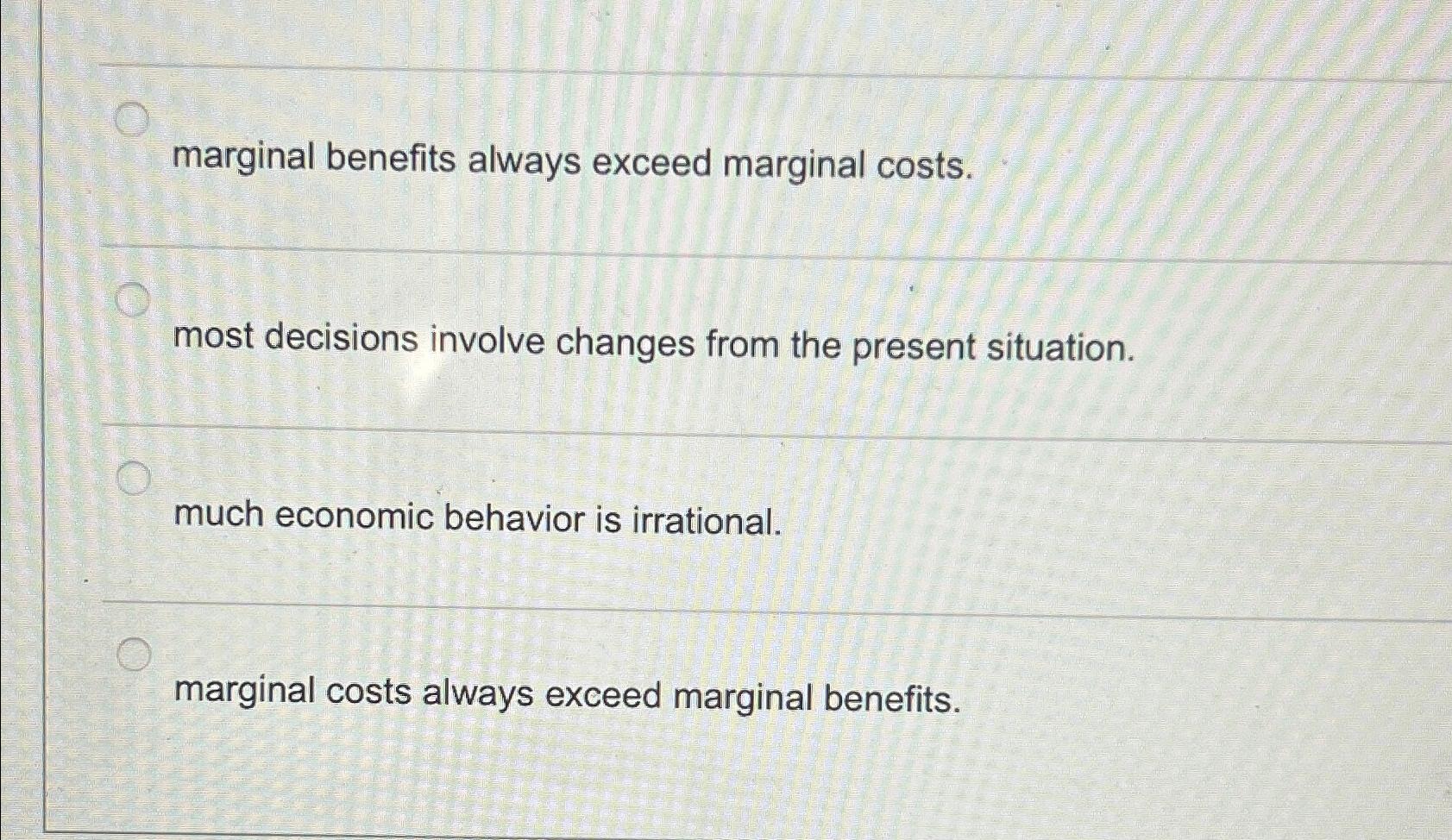 Solved marginal benefits always exceed marginal costs.most | Chegg.com