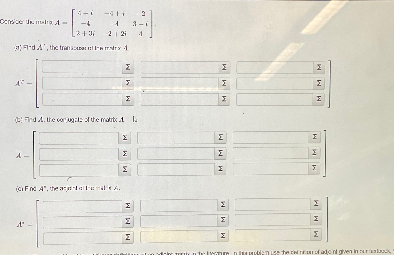 Solved Consider the matrix A=[4+i-4+i-2-4-43+i2+3i-2+2i4](a) | Chegg.com