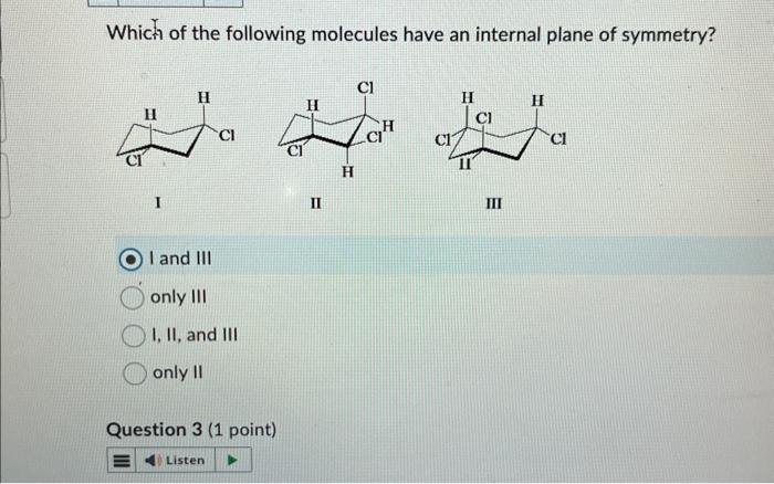 Solved Which of the following molecules have an internal | Chegg.com