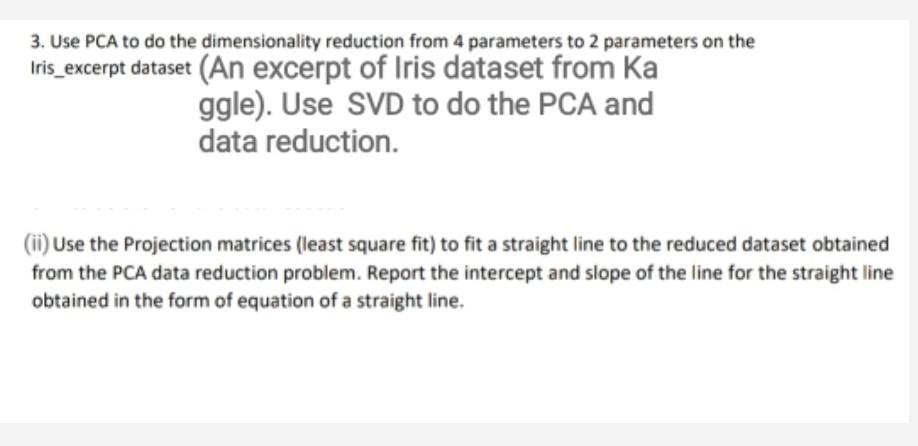 3. Use PCA to do the dimensionality reduction from 4 | Chegg.com