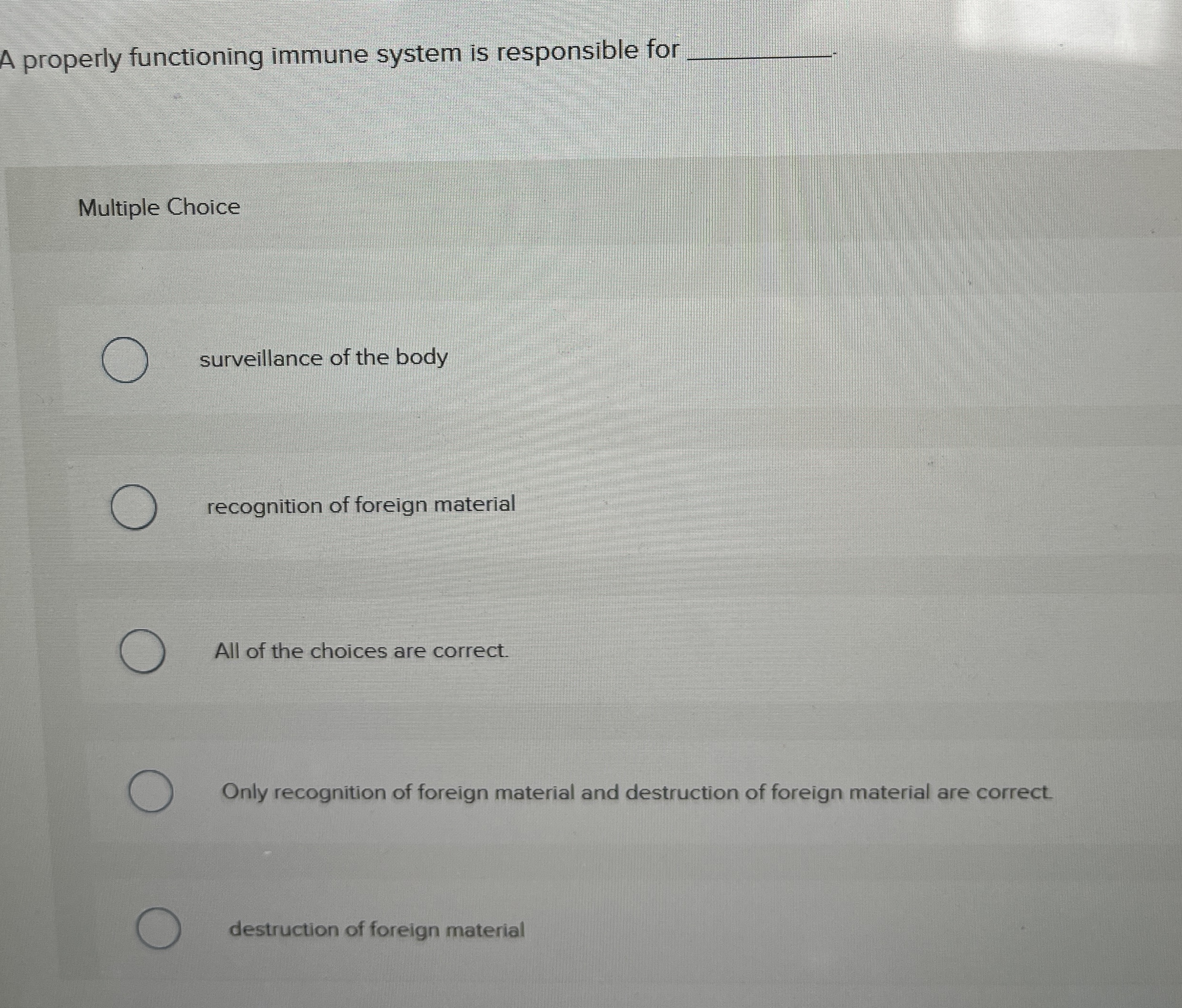 Solved A properly functioning immune system is responsible | Chegg.com