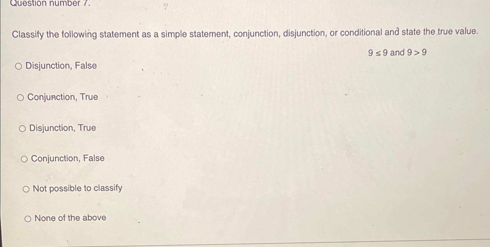 Solved Question number 7.Classify the following statement as | Chegg.com
