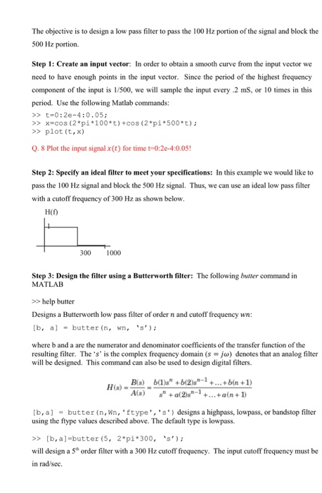 Solved II: Designing Filters in MATLAB In the study of | Chegg.com