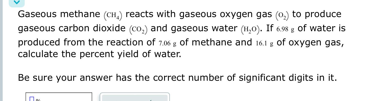 Solved Gaseous methane (CH4) ﻿reacts with gaseous oxygen gas | Chegg.com