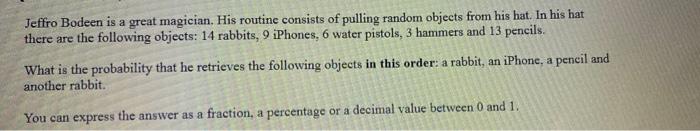 Solved Jeffro Bodeen is a great magician. His routine | Chegg.com