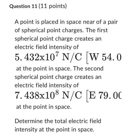 Solved Question 11 (11 points) A point is placed in space | Chegg.com