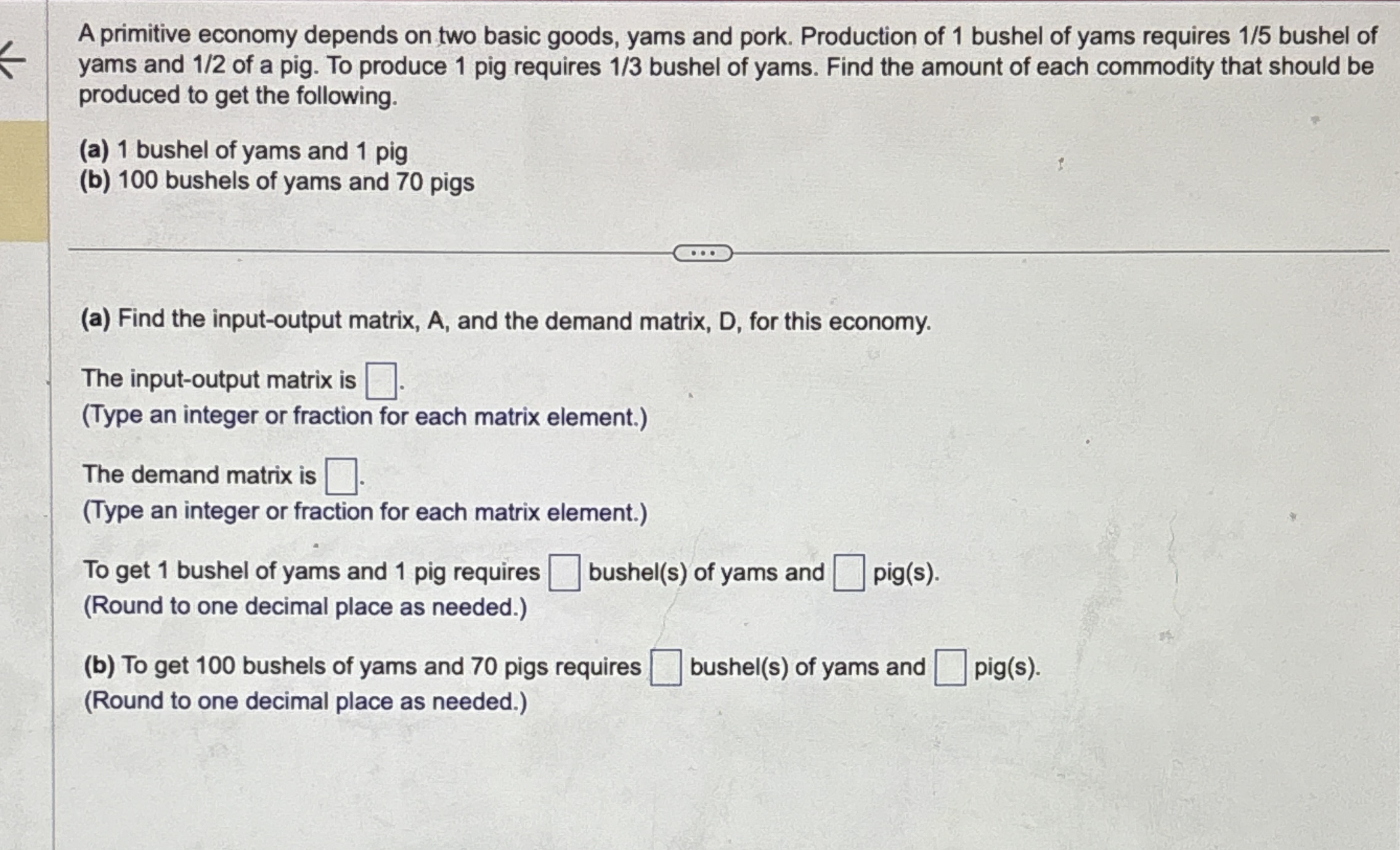 Solved (a) ﻿Find the input-output matrix, A, ﻿and the demand | Chegg.com