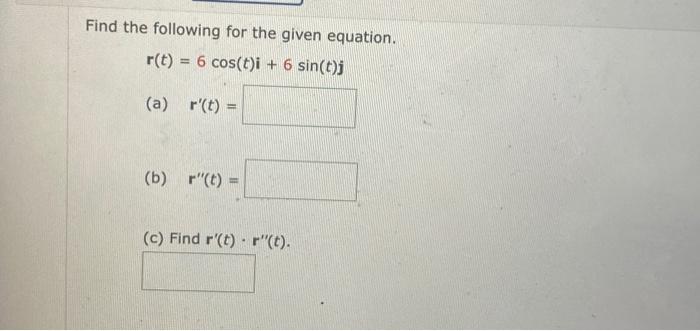 Solved Find the following for the given equation. | Chegg.com