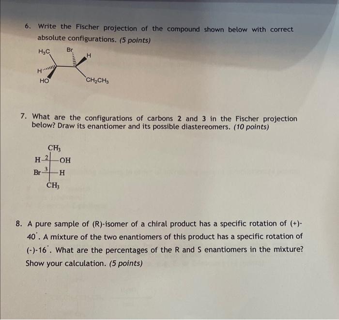Solved 6. Write the Fischer projection of the compound shown | Chegg.com