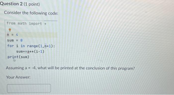 Solved Consider the following code: from math import * X = | Chegg.com
