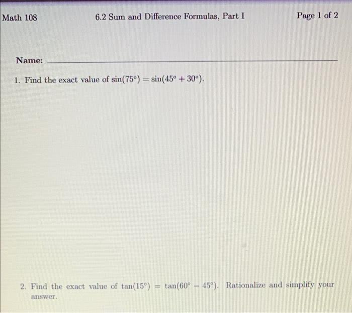 Solved 1. Find the exact value of sin(75) = sin(45 + 30)2. | Chegg.com