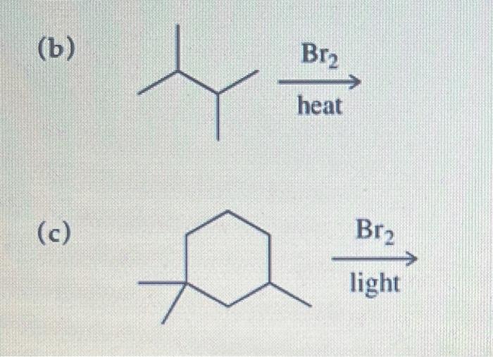 Solved (b) (c) light Br2 | Chegg.com