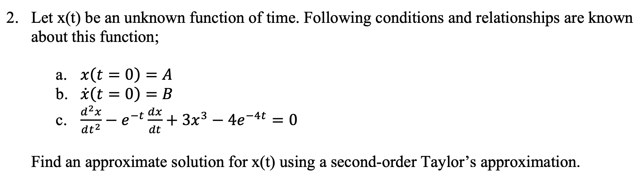 Solved Let x(t) ﻿be an unknown function of time. Following | Chegg.com