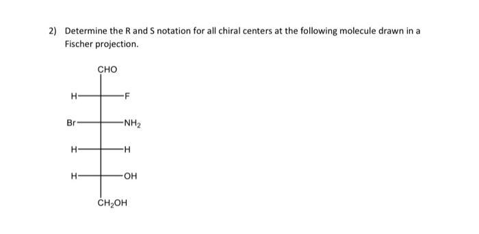 Solved 2) Determine the R and S notation for all chiral | Chegg.com