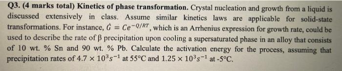 Solved Q3. (4 marks total) Kinetics of phase transformation. | Chegg.com