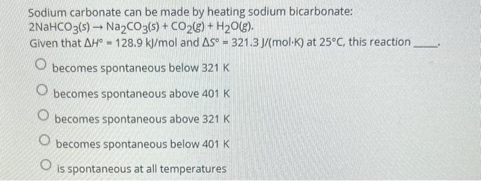 Solved Sodium carbonate can be made by heating sodium | Chegg.com