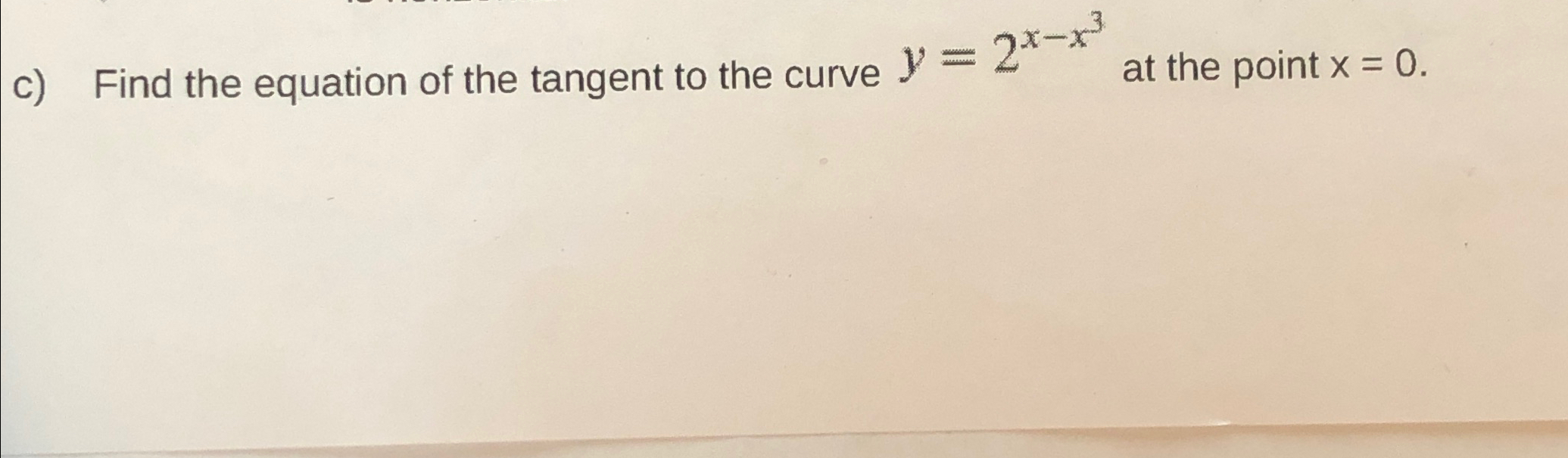 Solved c) ﻿Find the equation of the tangent to the curve | Chegg.com