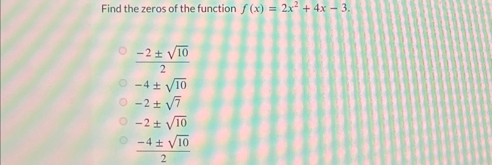 Solved Find the zeros of the function | Chegg.com