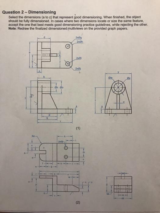 Solved Question 2 - Dimensioning Select the dimensions (a to | Chegg.com