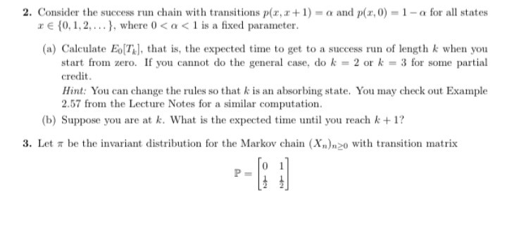 Solved 2. Consider the success run chain with transitions | Chegg.com