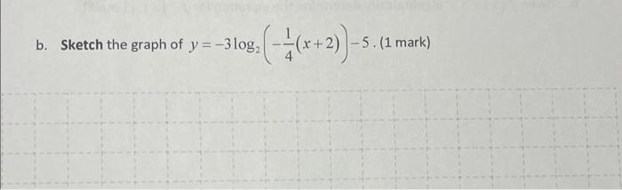 Solved 4. The function y=log2x is transformed to the | Chegg.com