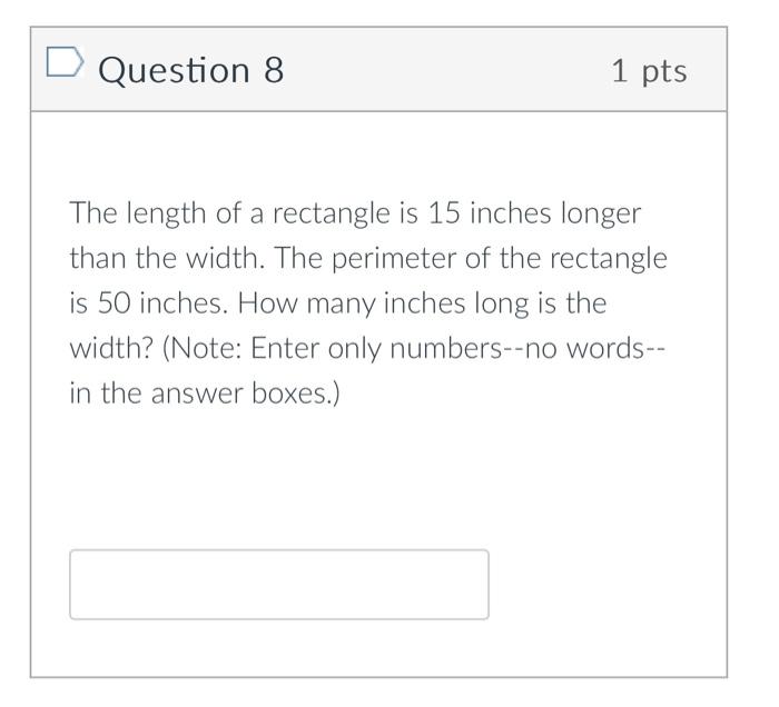 Solved Question 8 1pts The length of a rectangle is 15 | Chegg.com