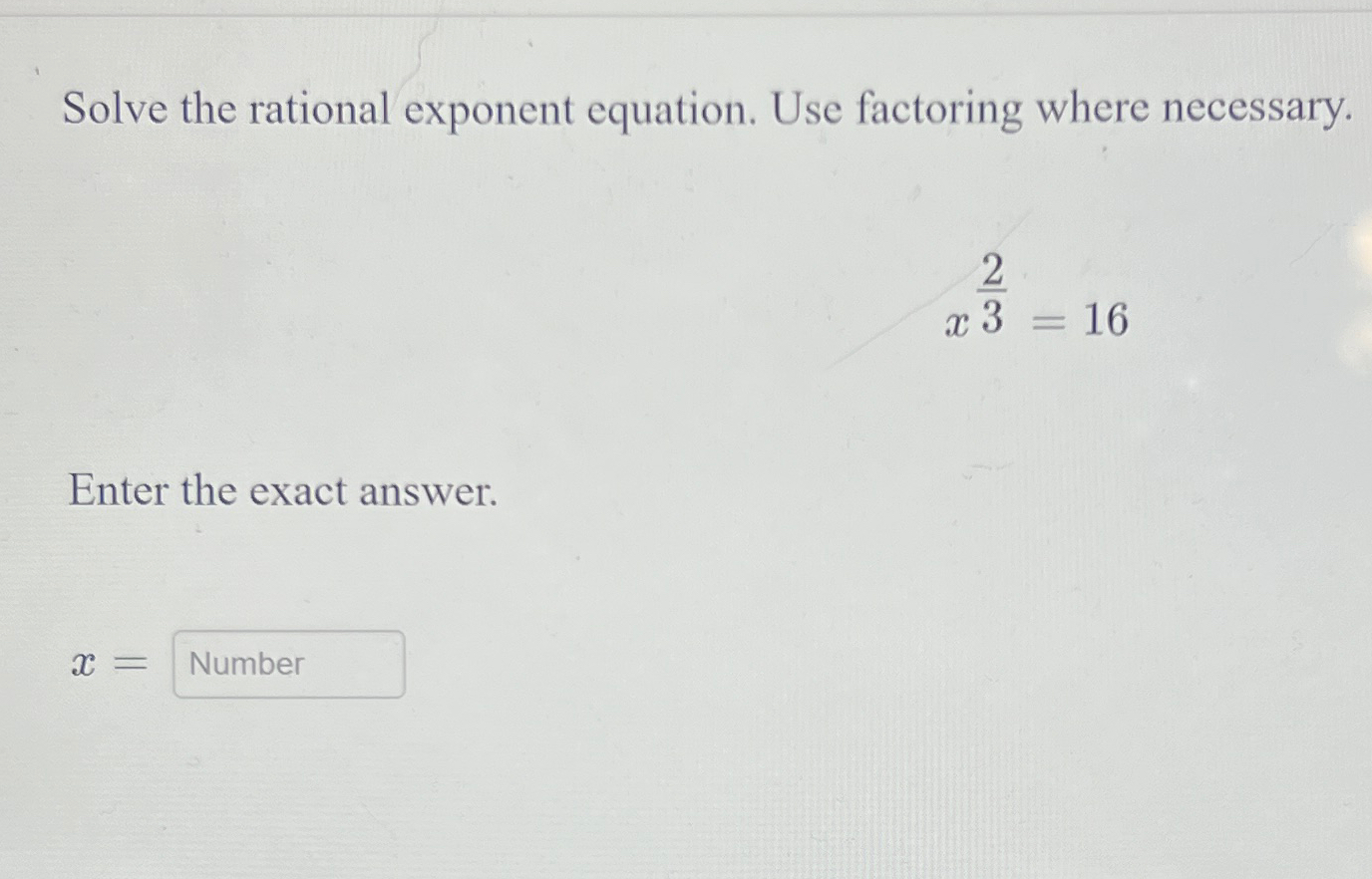 Solved Solve the rational exponent equation. Use factoring | Chegg.com