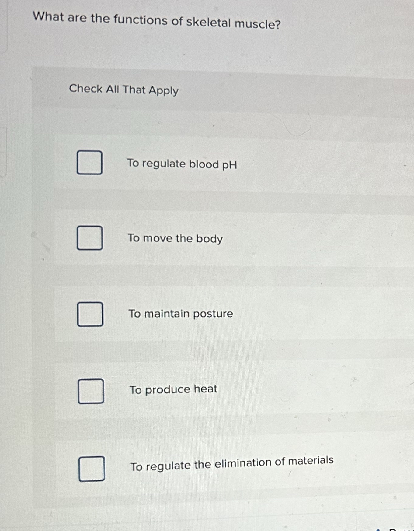 Solved What are the functions of skeletal muscle?Check All | Chegg.com