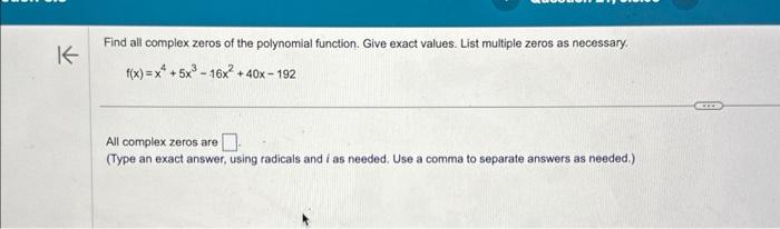 Solved Find all complex zeros of the polynomial function. | Chegg.com