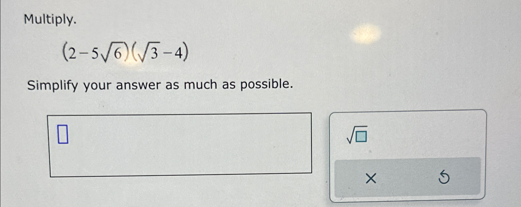 Solved Multiply.(2-562)(32-4)Simplify your answer as much as | Chegg.com