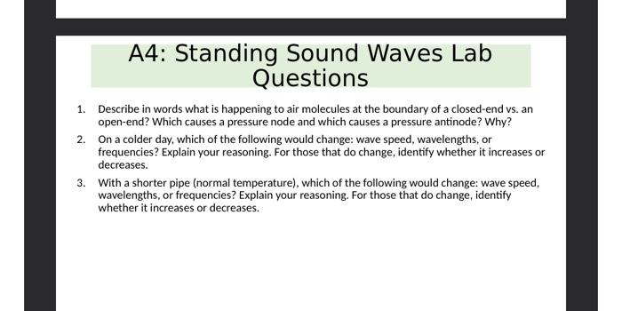 Solved A4: Standing Sound Waves Lab Questions 1. Describe in | Chegg.com