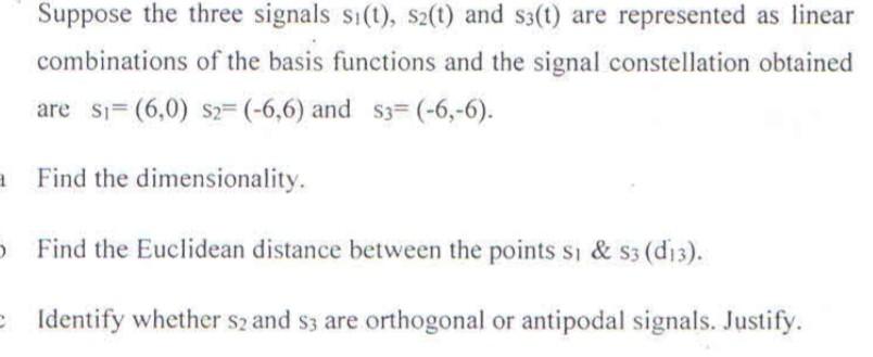 Solved Suppose the three signals s1(t),s2(t) and s3(t) are | Chegg.com