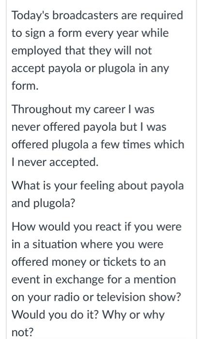 Today's broadcasters are required to sign a form | Chegg.com