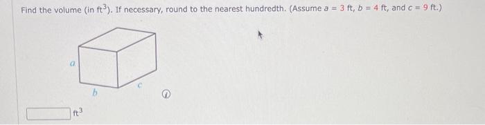 Solved Find the volume (in ft3 ). If necessary, round to the | Chegg.com