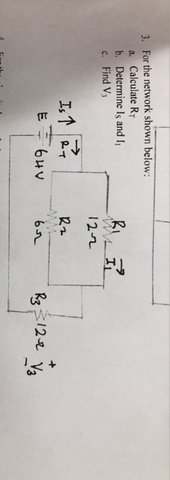 Solved 3. For the network shown below: a. Calculate RT b. | Chegg.com
