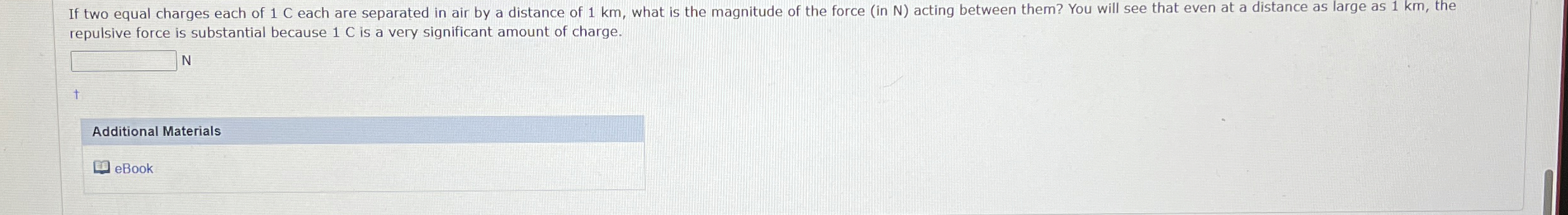 Solved repulsive force is substantial because 1 ﻿C is a very | Chegg.com
