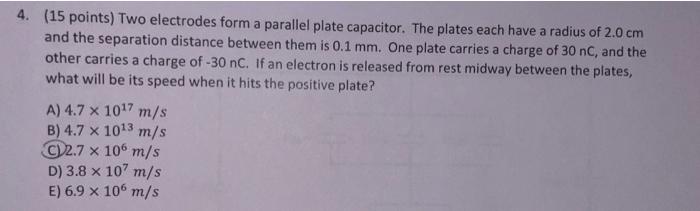 Solved (15 points) Two electrodes form a parallel plate | Chegg.com