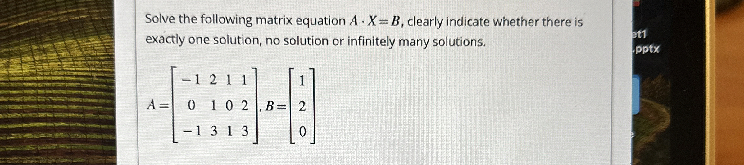 Solved Solve the following matrix equation A*x=B, ﻿clearly | Chegg.com
