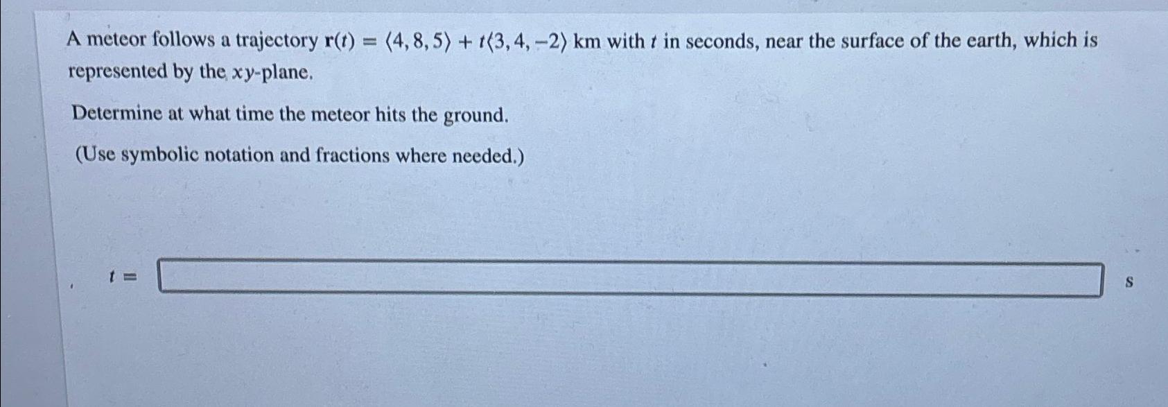 Solved A meteor follows a trajectory | Chegg.com