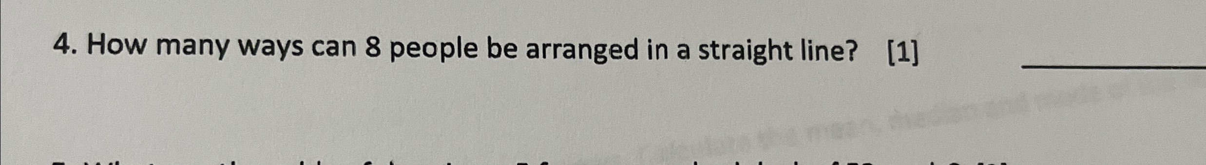 Solved How many ways can 8 ﻿people be arranged in a straight | Chegg.com
