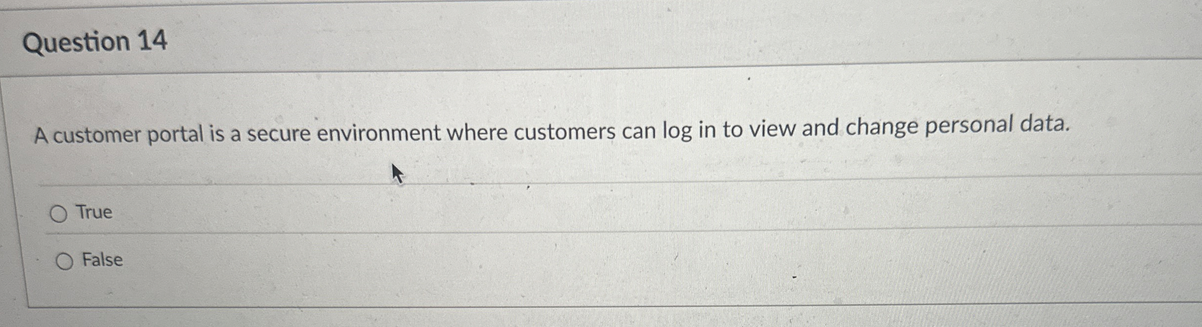 Solved Question 14A customer portal is a secure environment | Chegg.com