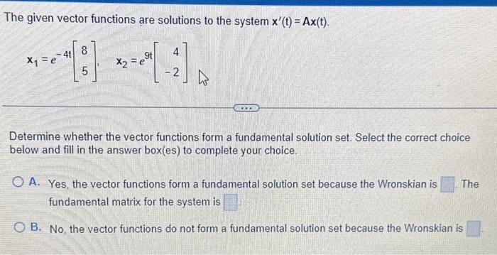 Solved The Given Vector Functions Are Solutions To The