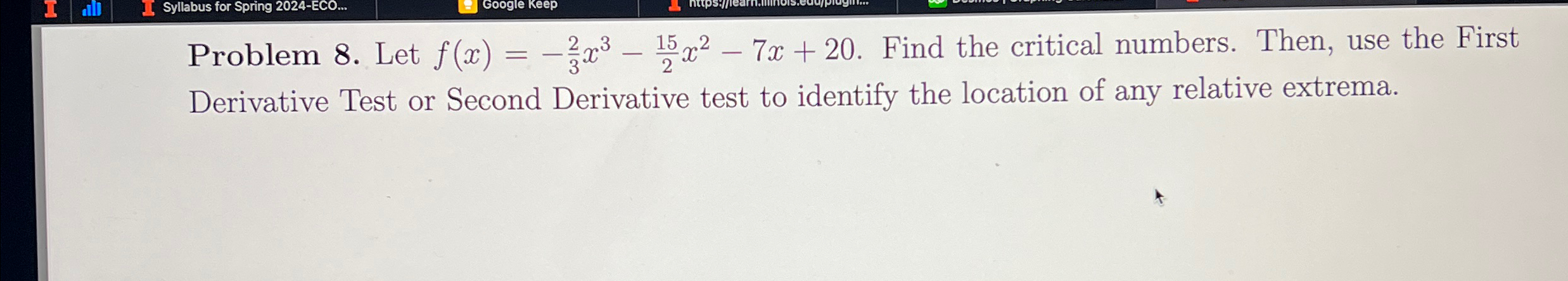 Solved Problem 8. ﻿Let f(x)=-23x3-152x2-7x+20. ﻿Find the | Chegg.com