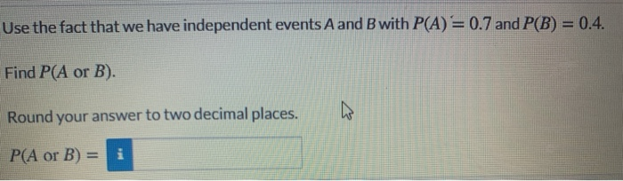 Solved use the fact that we have independent events a and b | Chegg.com
