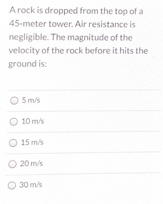 Solved A rock is dropped from the top of a 45-meter tower. | Chegg.com