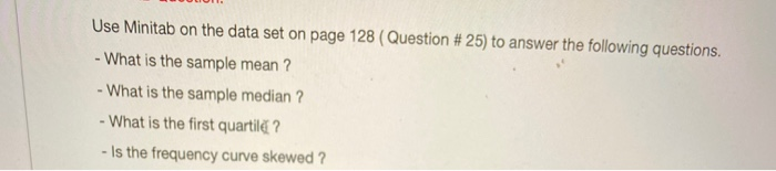 Solved Use Minitab on the data set on page 128 (Question # | Chegg.com