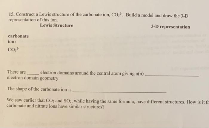 Solved 15. Construct a Lewis structure of the carbonate ion, | Chegg.com