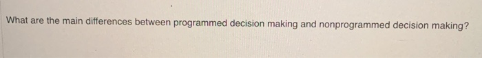 Solved What are the main differences between programmed | Chegg.com